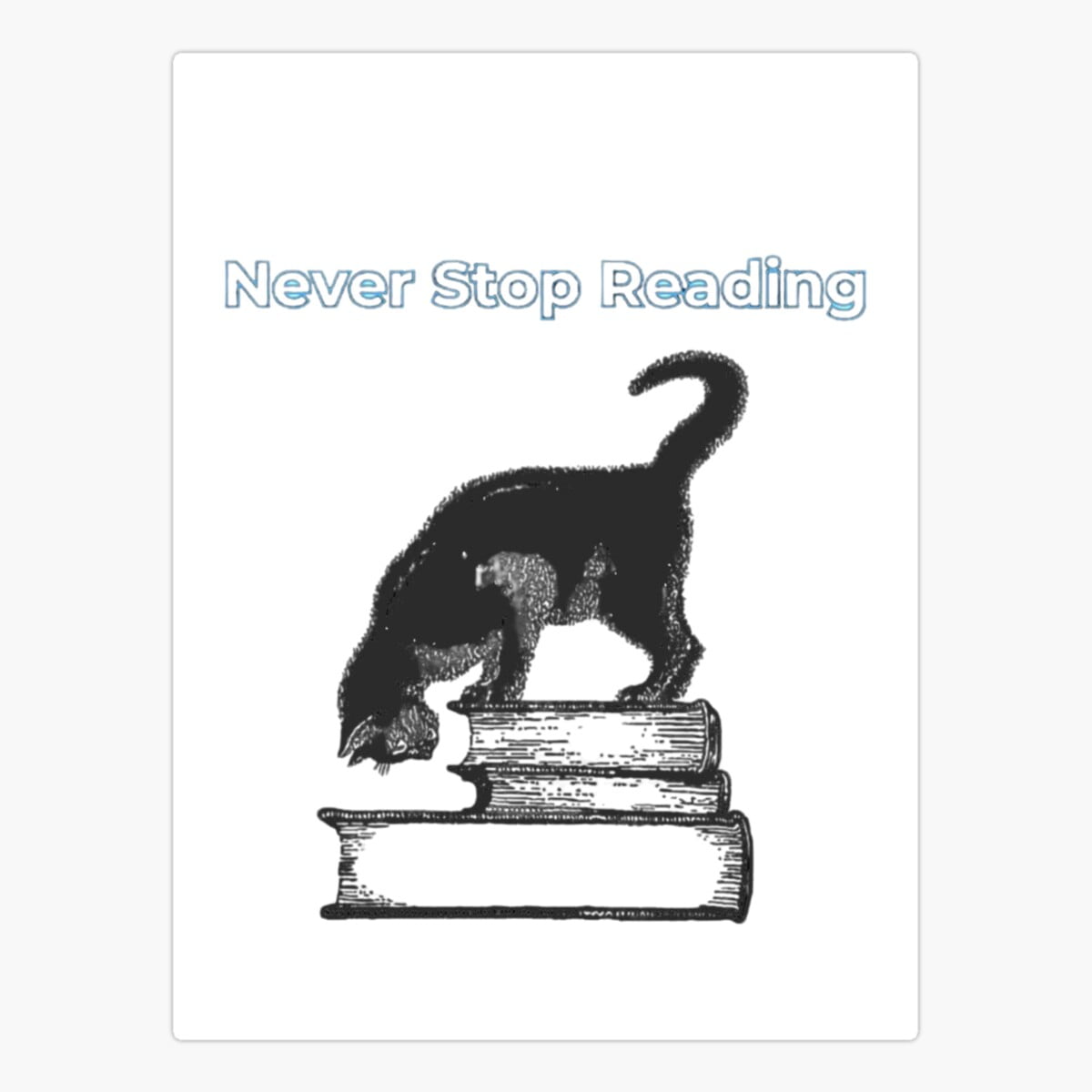 DOPASTICKER Never Stop Reading Quoted Cat Sticker, Phone Sticker Car ...