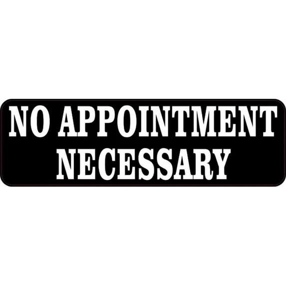 DOPASTICKER No Appointment Necessary Sticker Door Sticker Phone Sticker ...