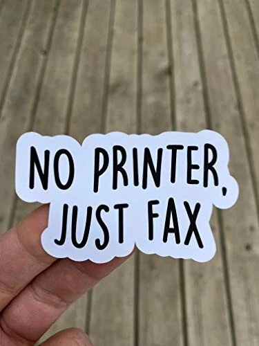 DOPASTICKER No Printer Just Fax Sticker Phone Decal Water Bottle ...