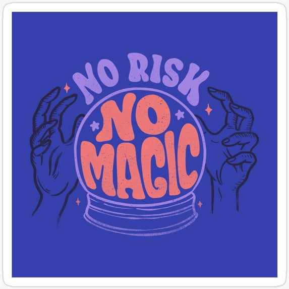 DOPASTICKER No Risk No Magic Perfect Gift Everyone Phone Decal Water ...