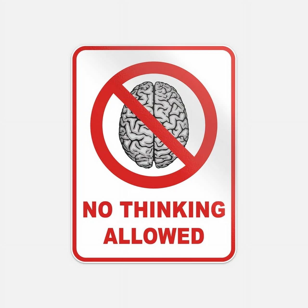DOPASTICKER No Thinking Allowed Ban Stop Sign Sticker Decal Phone Decal ...