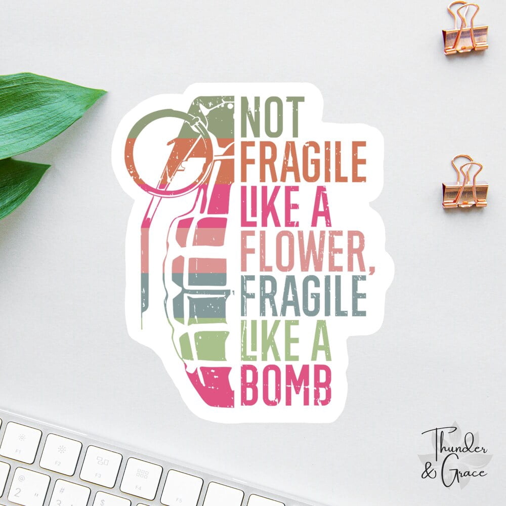 DOPASTICKER Not Fragile Like A Flower, Rbg, Warrior Quote, Womens ...