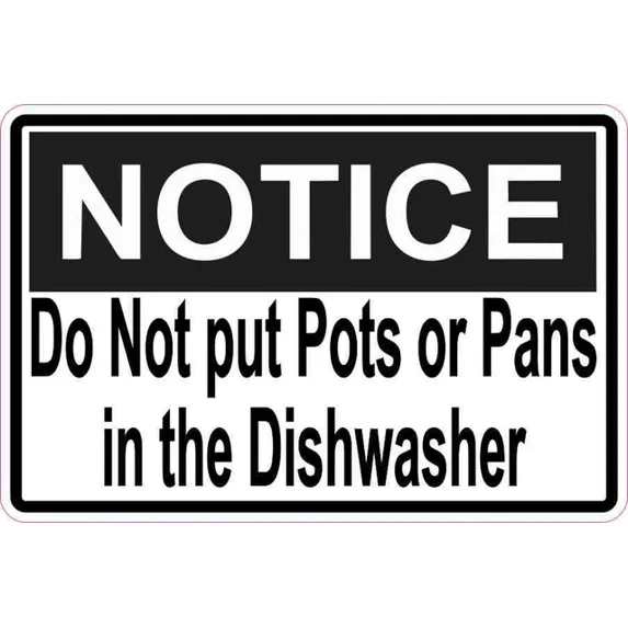 DOPASTICKER Notice Do Not Put Pots Or Pans In The Dishwasher Sticker ...