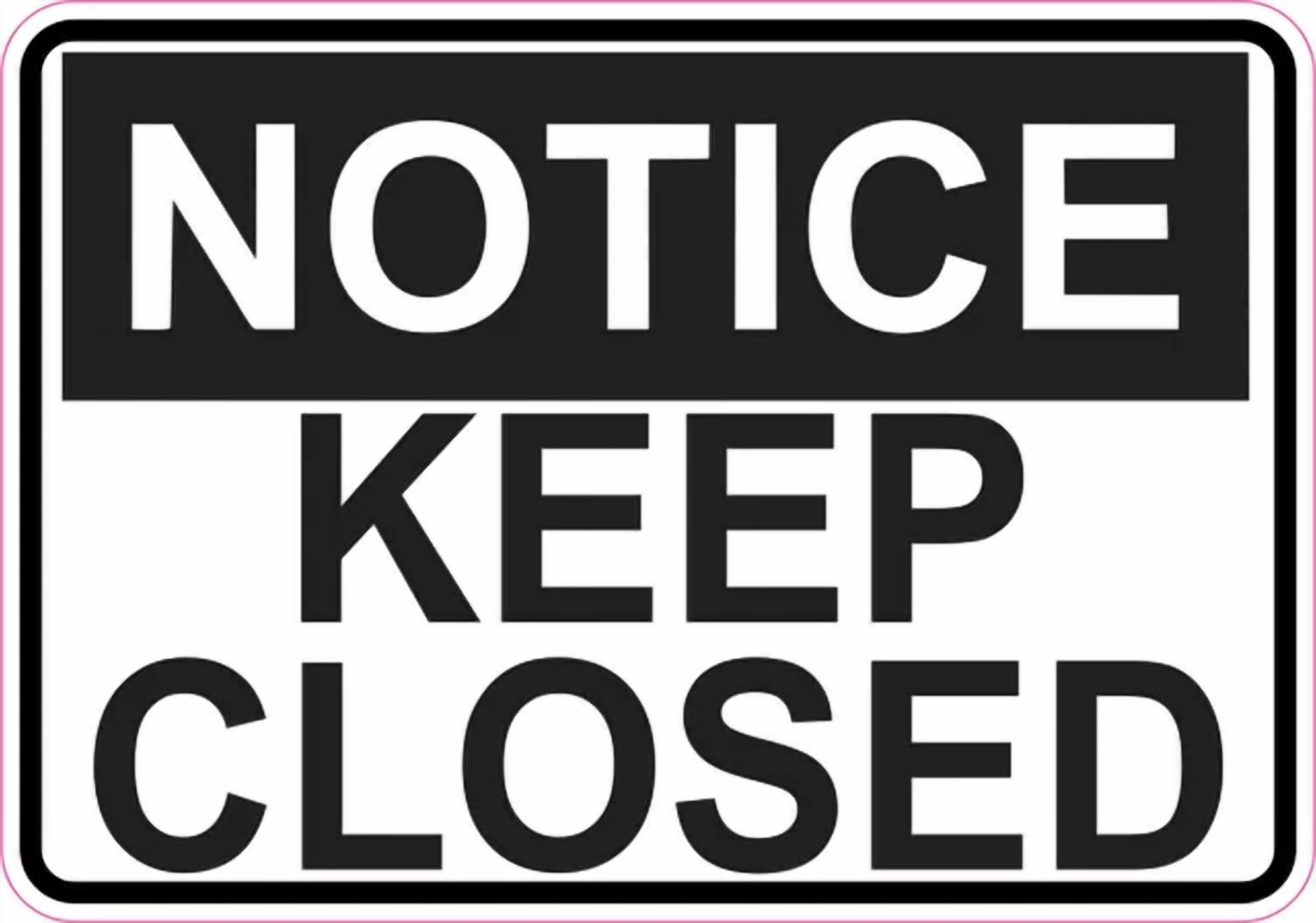 DOPASTICKER Notice Keep Closed Stickers Business Wall Door Sticker ...