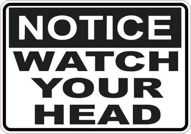 DOPASTICKER Notice Watch Your Head Sticker Business Sticker Safety ...