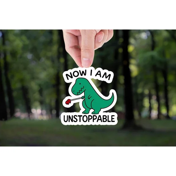 DOPASTICKER Now I Am Unstoppable Sticker, T-Rex Sticker, Dinosaur ...