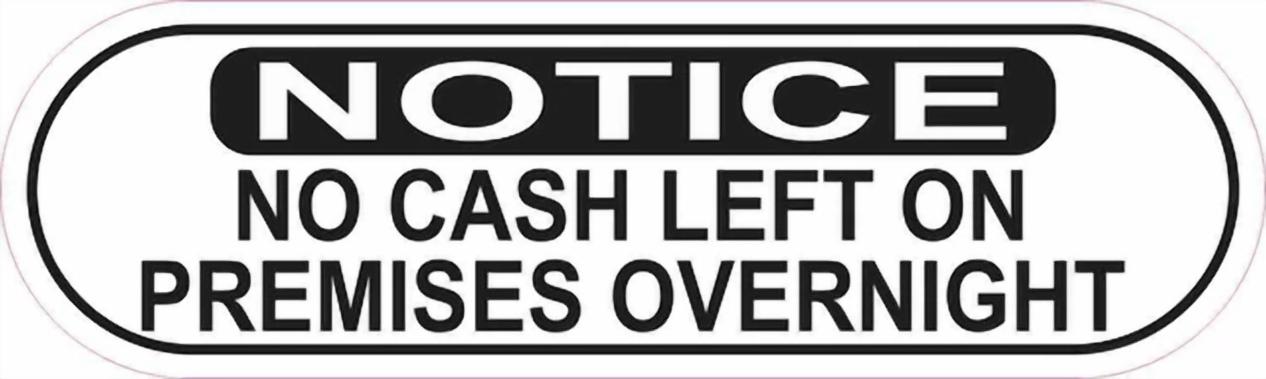 DOPASTICKER Oblong Notice No Cash Left Overnight Sticker Business ...