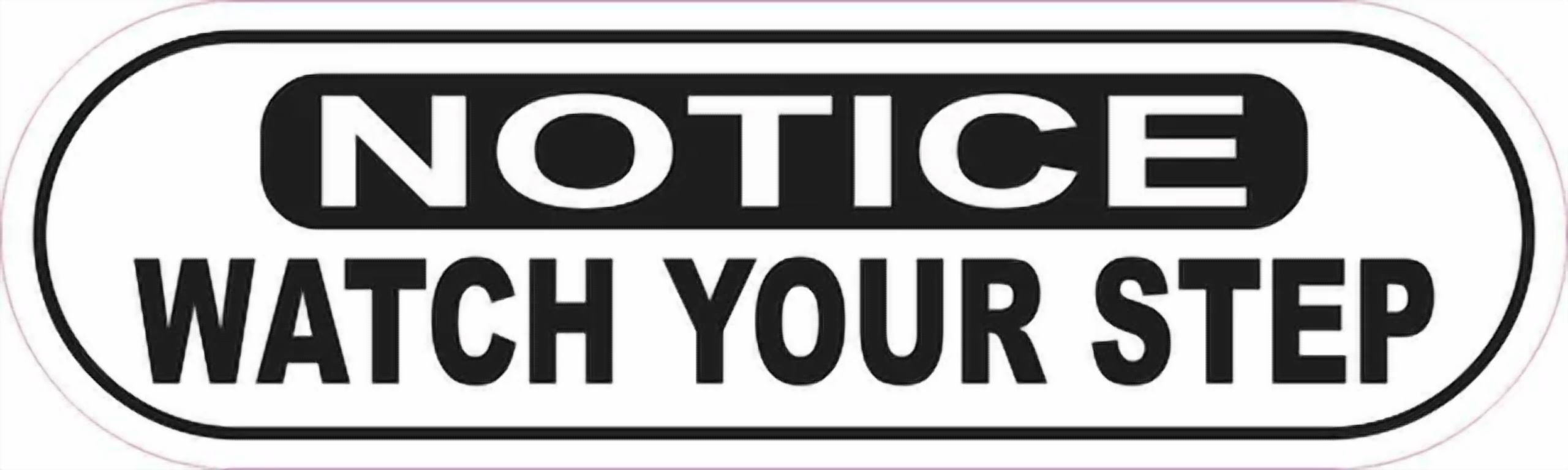 DOPASTICKER Oblong Notice Watch Your Step Sticker Phone Sticker, Latop ...