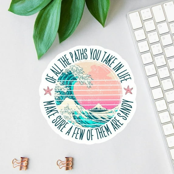 DOPASTICKER Of All The Paths You Take In Life Sticker, Beach Sticker ...