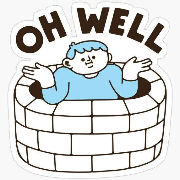 DOPASTICKER Oh Well Perfect Gift Everyone Phone Decal Water Bottle ...