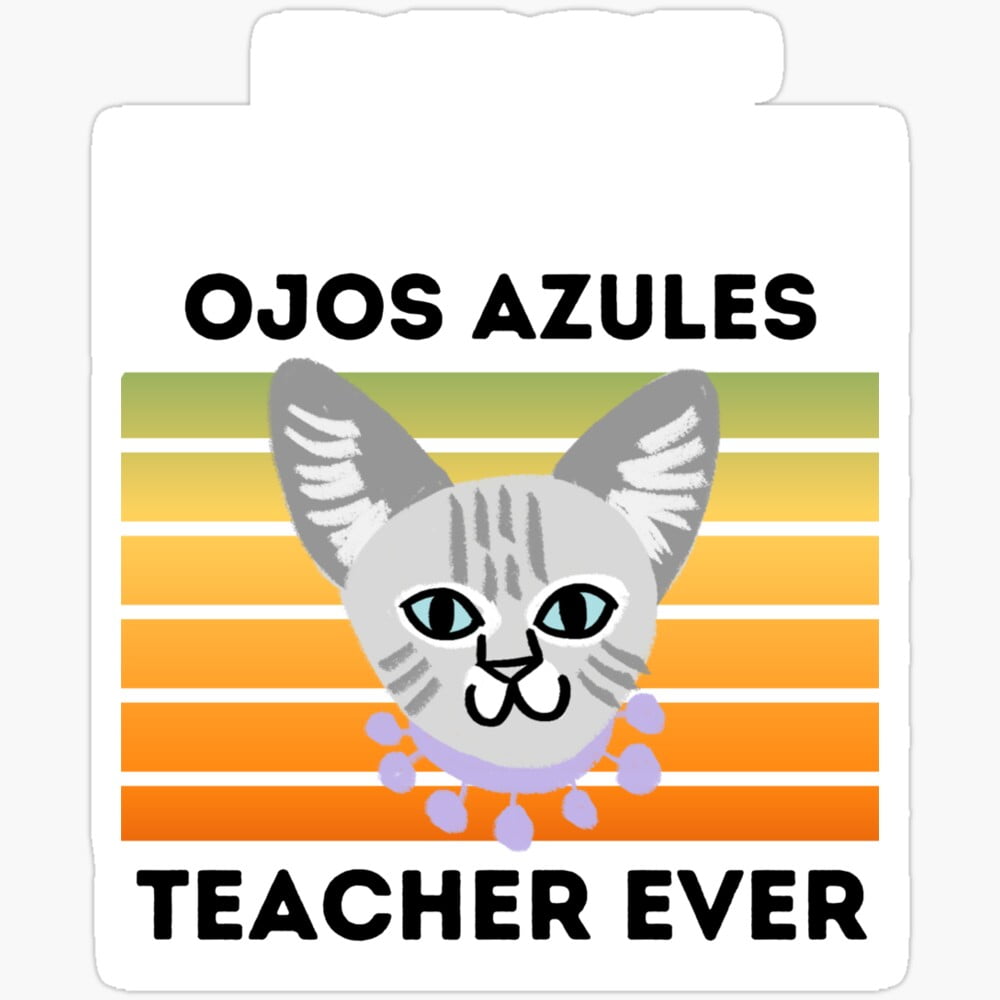 DOPASTICKER Ojos Azules Cat Teacher Lovers, Gift Teachers Ojos Azules ...