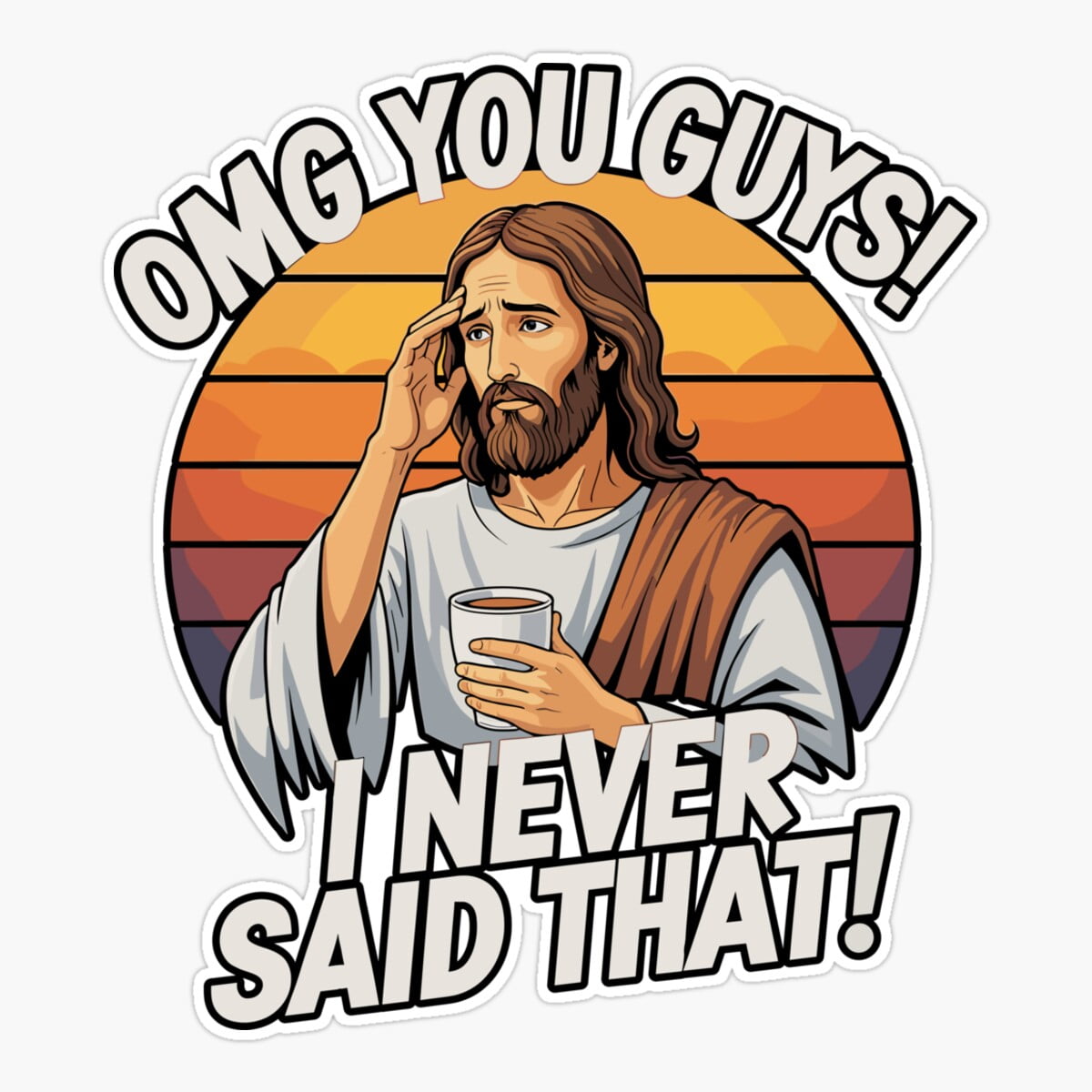 DOPASTICKER Omg You Guys! I Never Said That - I Never Said That Sticker ...