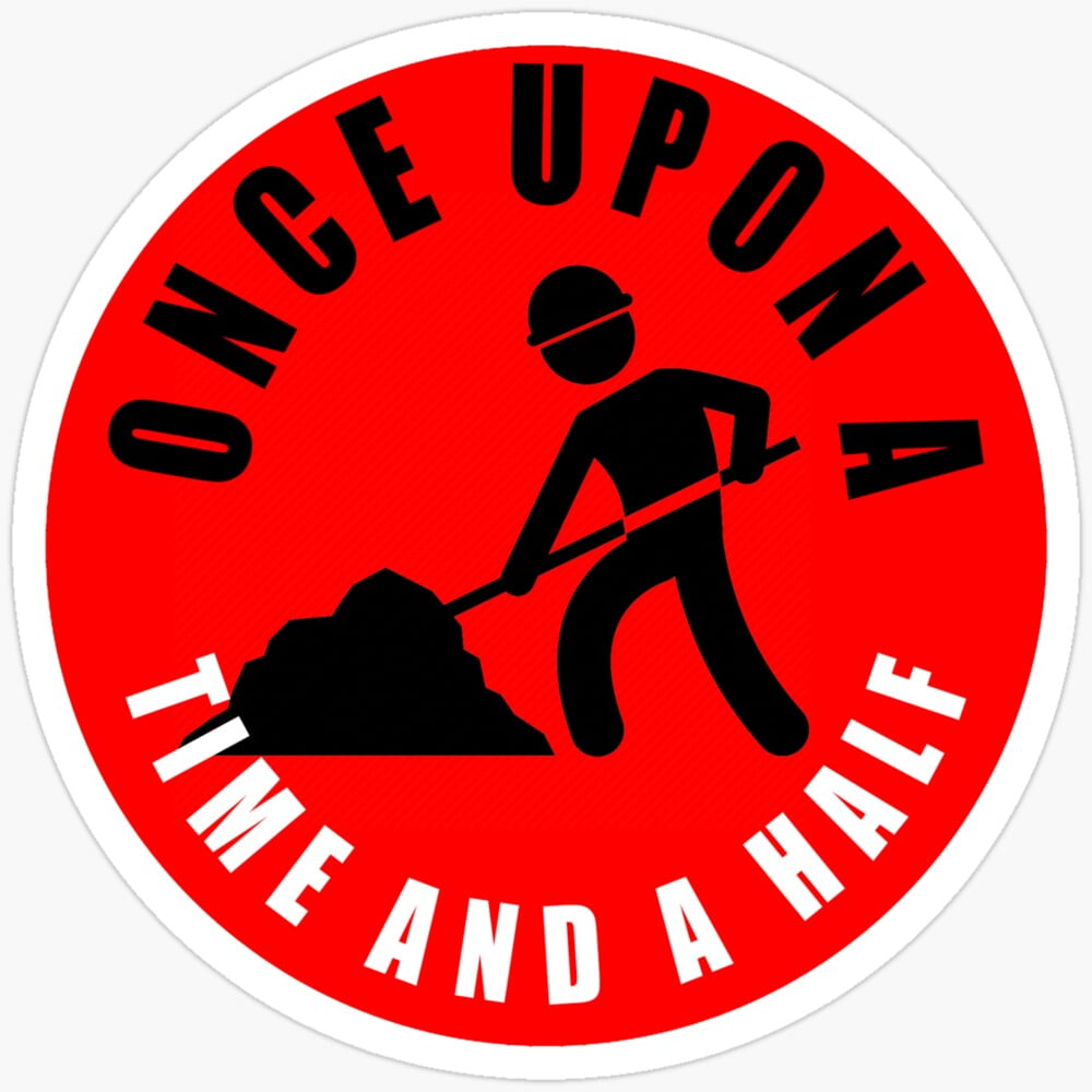 DOPASTICKER Once Upon A Time And A Half - Shovel Gift You - Phone ...