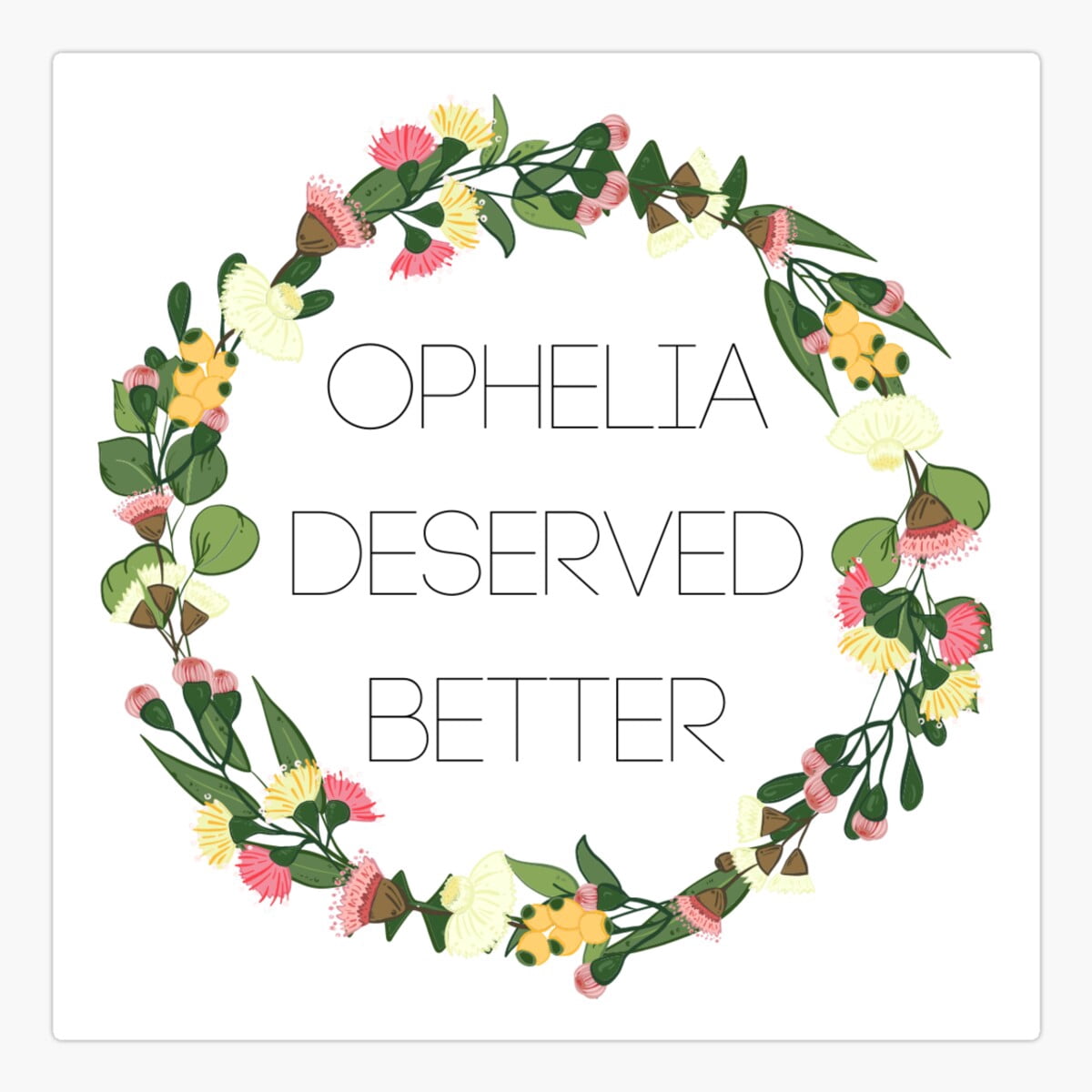 DOPASTICKER Ophelia Deserved Better V2, Hamlet Sticker, Phone Sticker ...