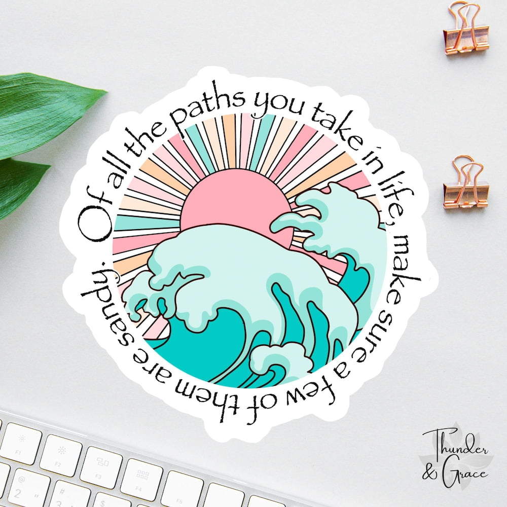 DOPASTICKER Of All The Paths You Take In Life Sticker, Beach Sticker ...