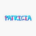 DOPASTICKER Patricia Name, Perfect Birthday Gift Everyone Phone Sticker ...