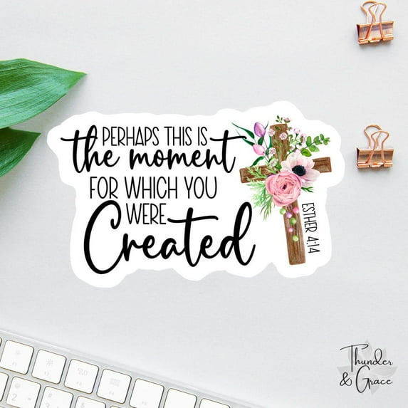 DOPASTICKER Perhaps This Is The Moment Sticker, Esther 4 14 ...