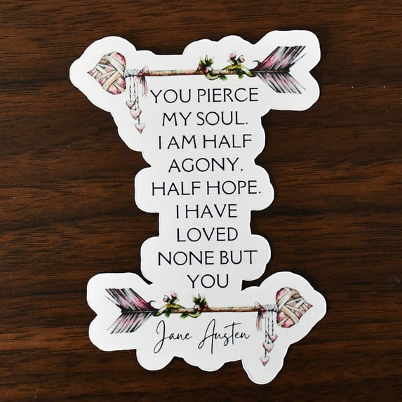 DOPASTICKER Persuasion Quote By Jane Austen Sticker, Encouraging Gift ...