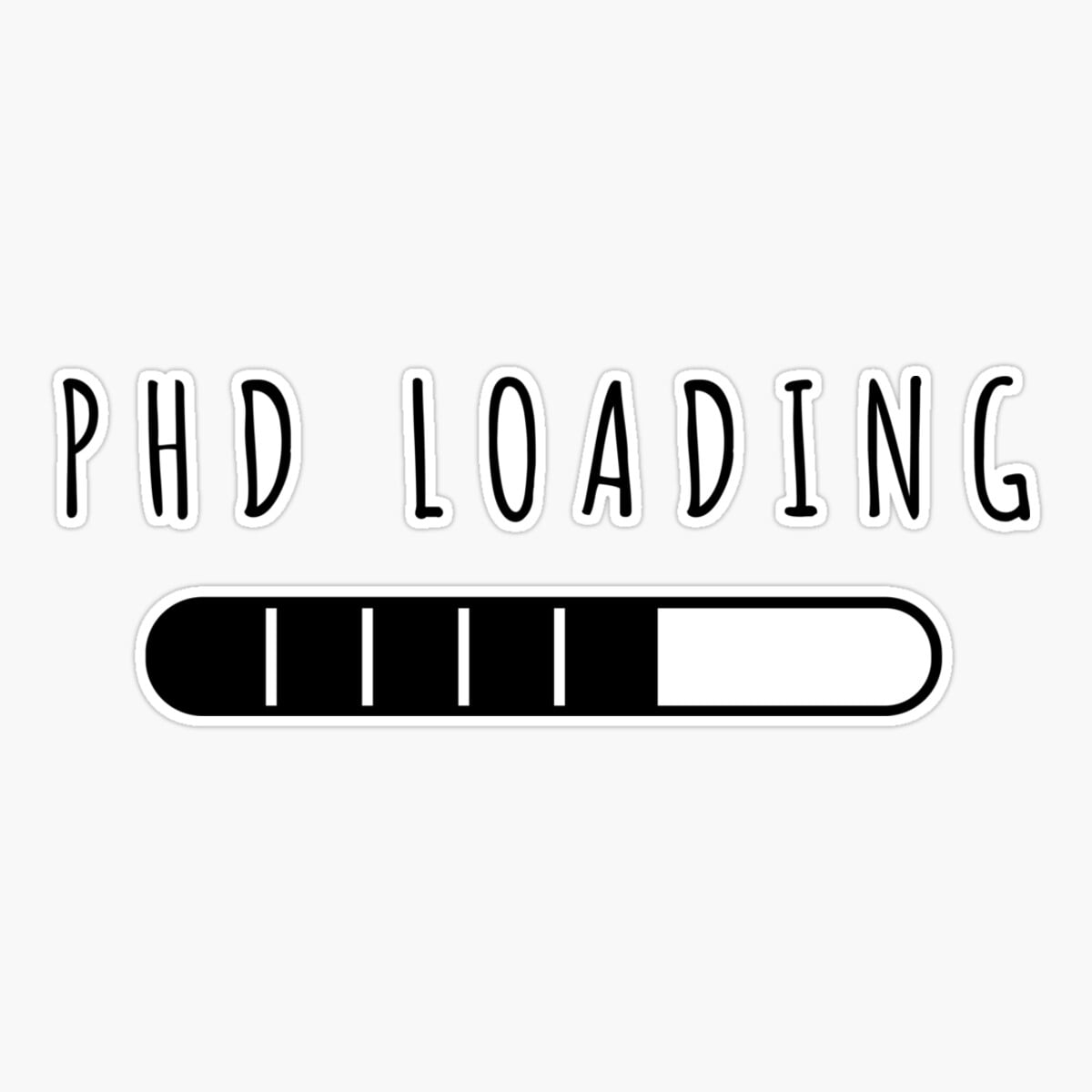 DOPASTICKER Phd Loading, Doctor Of Philosophy Gift Sticker, Phone ...