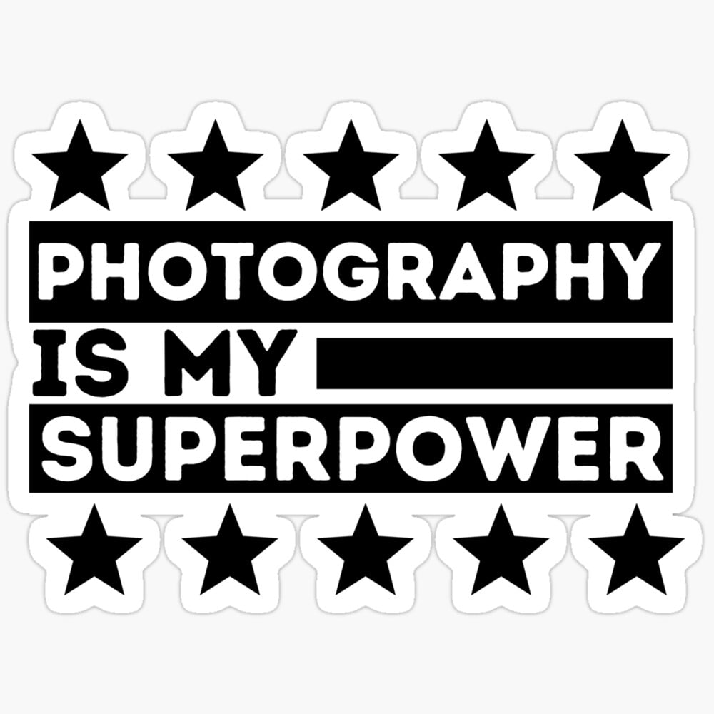 DOPASTICKER Photography Is My Superpower, Photography Sticker Phone ...