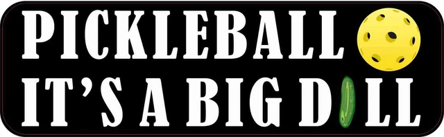 DOPASTICKER Pickleball It'S A Big Dill Sticker Phone Sticker, Latop ...