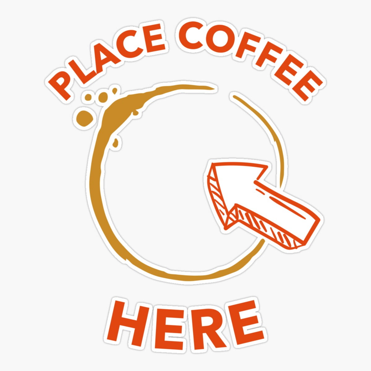 DOPASTICKER Place Coffee Here Coffee Addicts Stain Sticker, Phone ...
