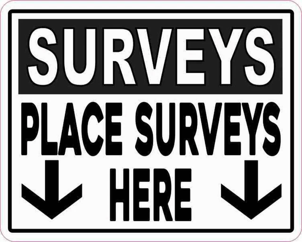 DOPASTICKER Place Surveys Here Sticker Phone Sticker, Latop Sticker ...
