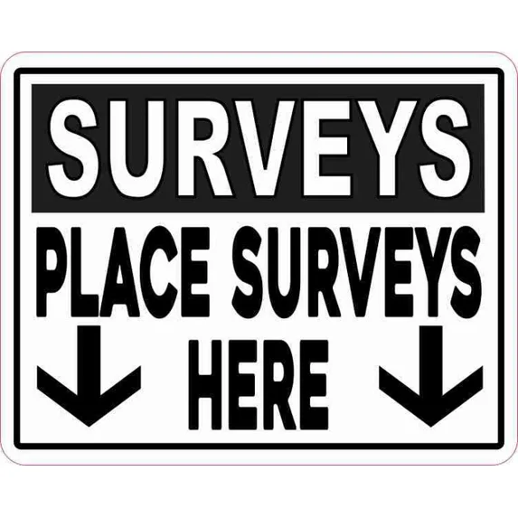 DOPASTICKER Place Surveys Here Sticker Phone Sticker, Latop Sticker ...