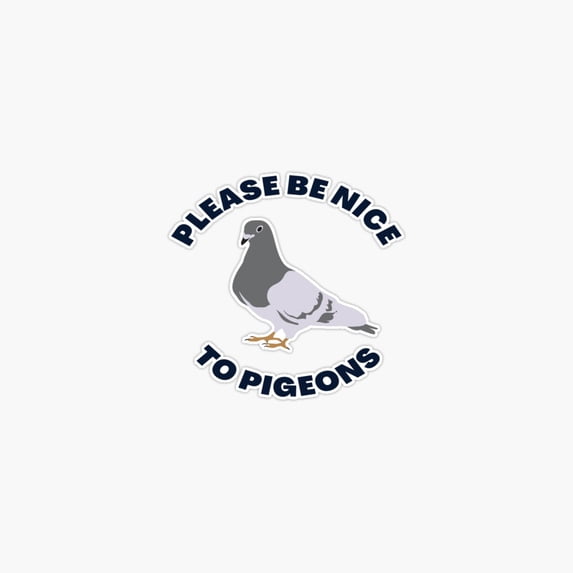 DOPASTICKER Please Be Nice To Pigeons Sticker, Phone Sticker Car ...