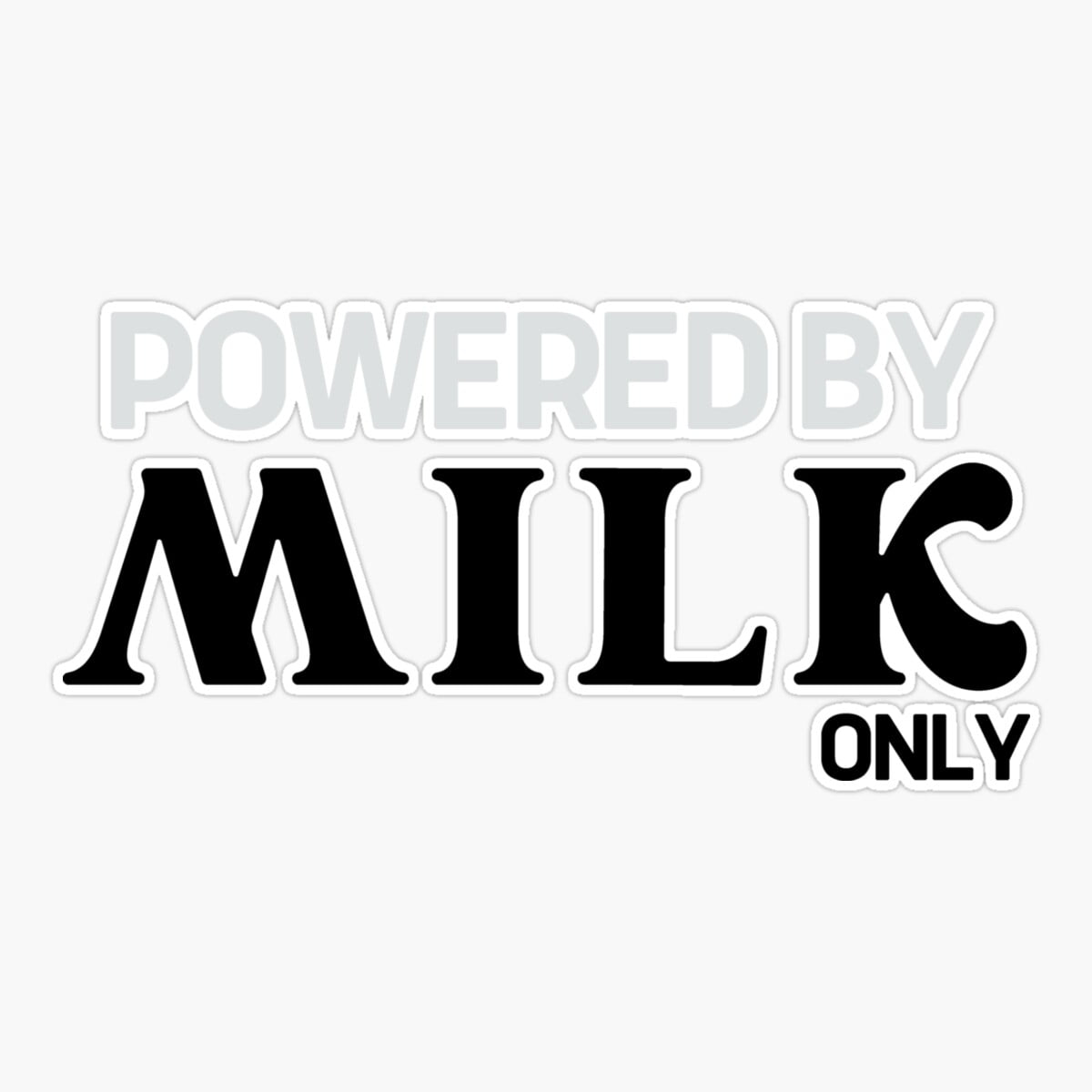 DOPASTICKER Powered By Milk Only Sticker, Phone Sticker Water Bottle ...