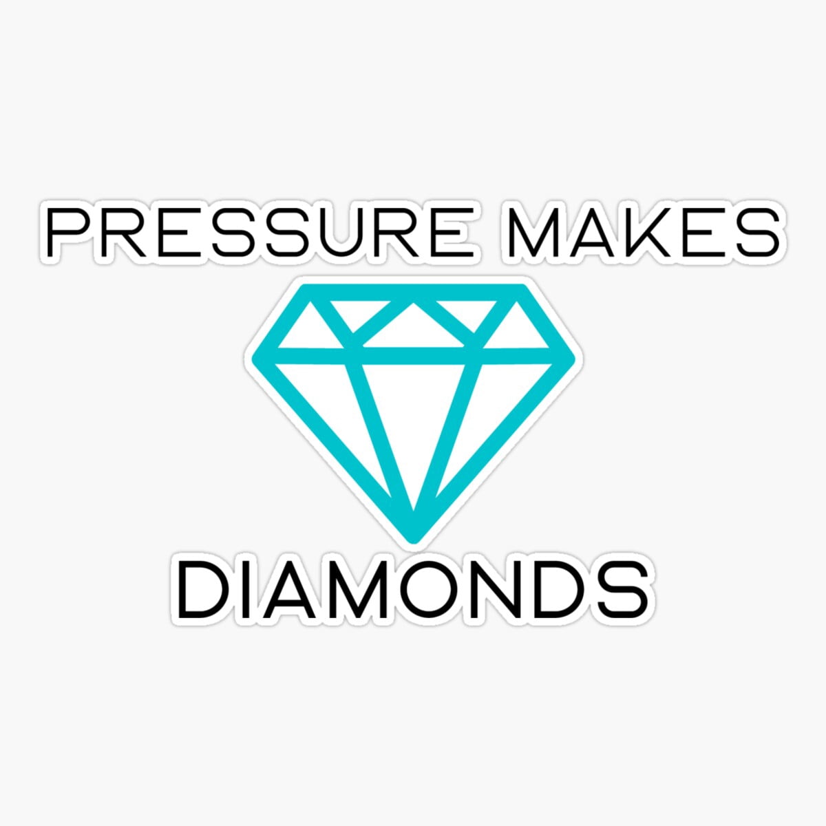 DOPASTICKER Pressure Makes Diamonds Sticker, Phone Sticker Car Stickers ...