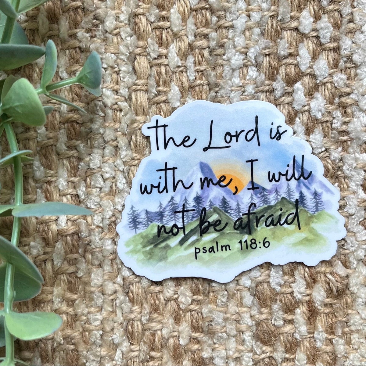 DOPASTICKER Psalm 1186 The Lord Is With Me, I Will Not Be Afraid ...