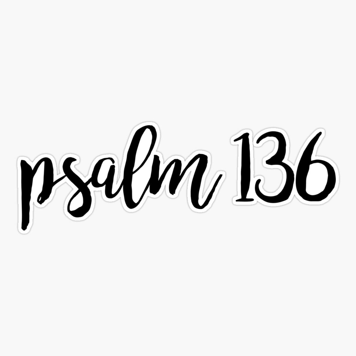 DOPASTICKER Psalm 136 Sticker, Phone Sticker Water Bottle Sticker Car ...