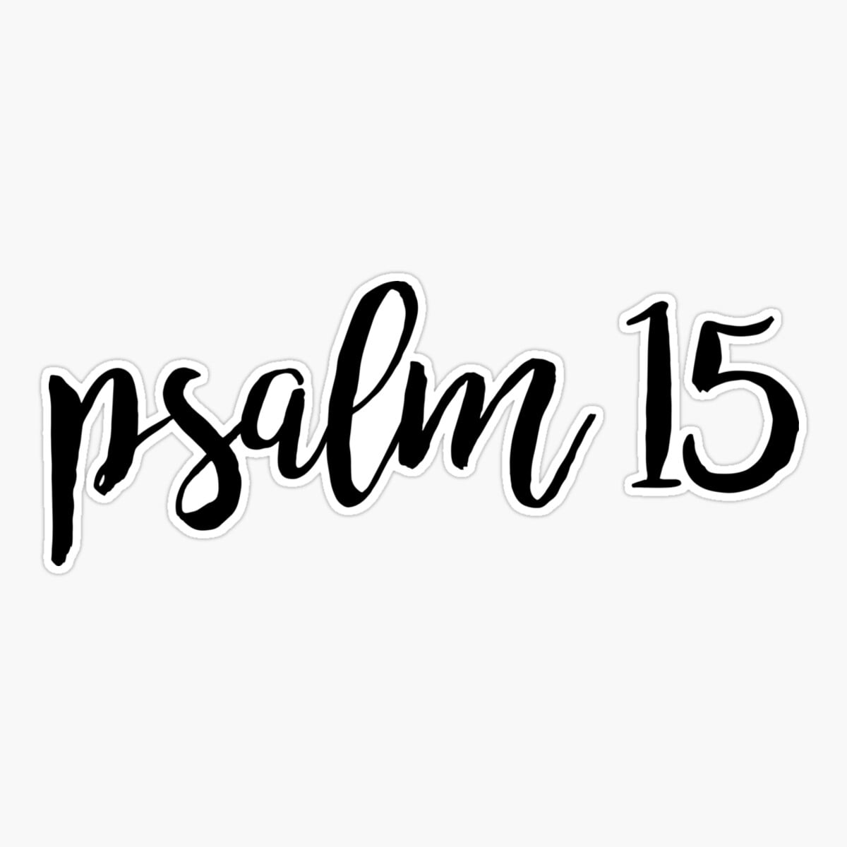 DOPASTICKER Psalm 15 Sticker, Phone Sticker Water Bottle Sticker Car ...