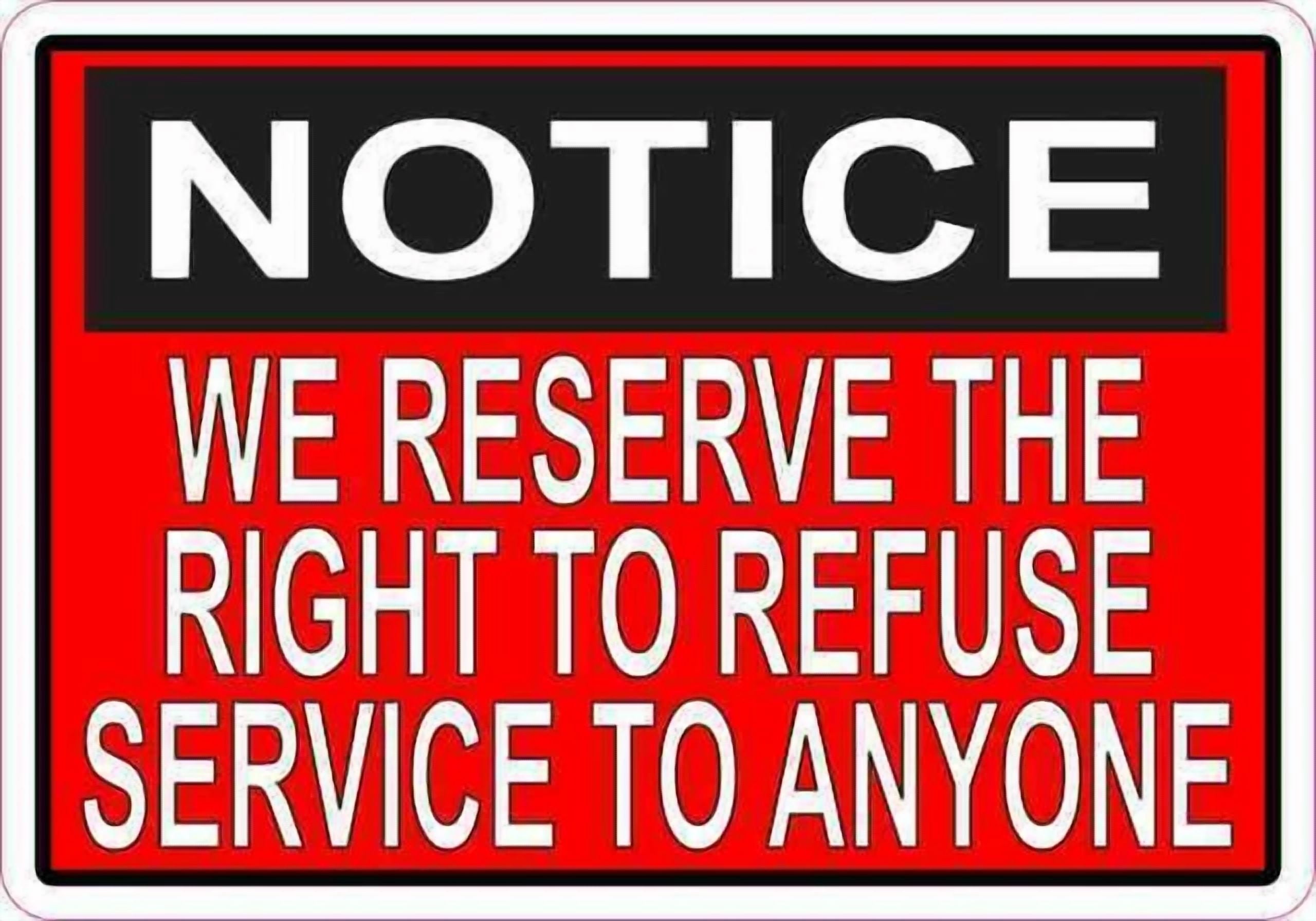 DOPASTICKER Red We Reserve The Right To Refuse Service To Anyone ...
