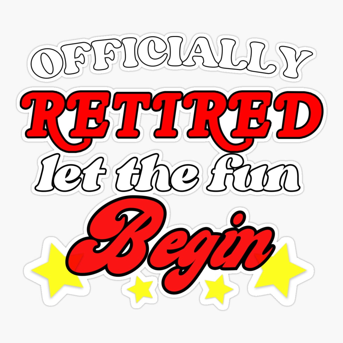 DOPASTICKER Retired Let The Fun Begin Retired Grandparents Grandpa ...