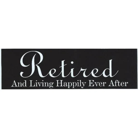DOPASTICKER Retired Living Happily Ever After Sticker Magn Sticker ...