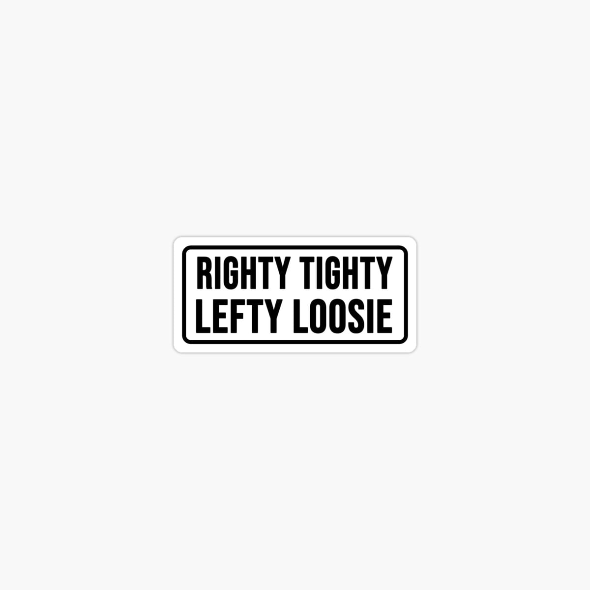 DOPASTICKER Righty Tighty, Lefty Loosie Sticker, Phone Sticker Car ...