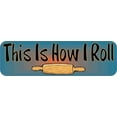 DOPASTICKER Rolling Pin This Is How I Roll Sticker Phone Sticker, Latop ...