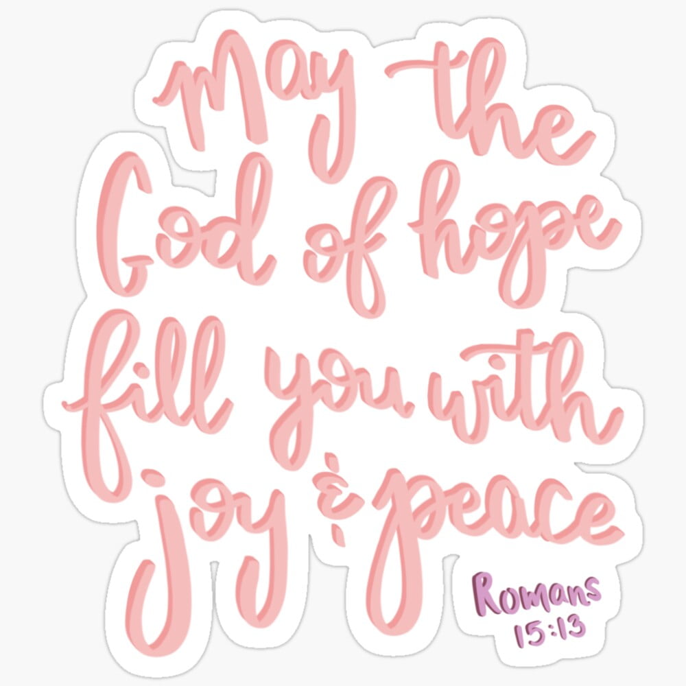 DOPASTICKER Romans 15:13 May The God Of Hope Sticker Phone Sticker ...