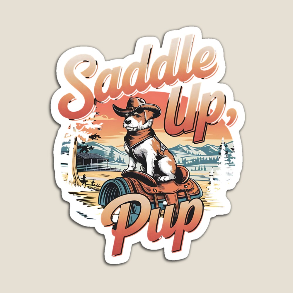 DOPASTICKER Saddle Up Pup - Cowboy Dog - Get The Cowboy Dog Out - Think ...