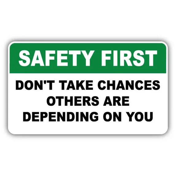 DOPASTICKER Safety First Warning Sign Don'T Take Chances Sticker Decal ...