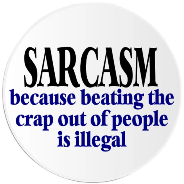 DOPASTICKER Sarcasm Because Beating People Is Illegal Sticker Phone ...