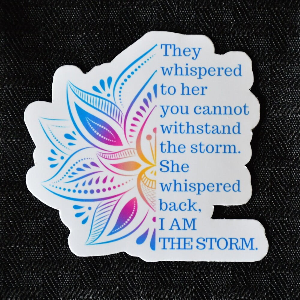 DOPASTICKER She Whispered Back I Am The Storm Sticker, Encouraging Gift ...