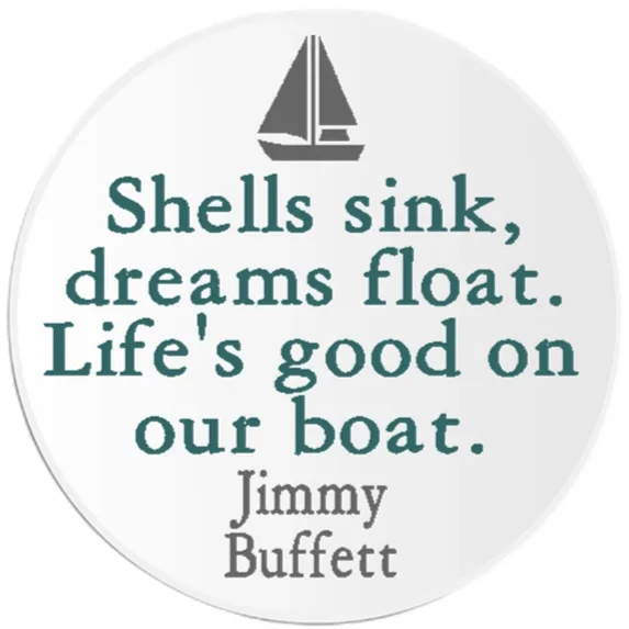 DOPASTICKER Shells Sink Dreams Float Life'S Good On Boat Sticker Phone ...