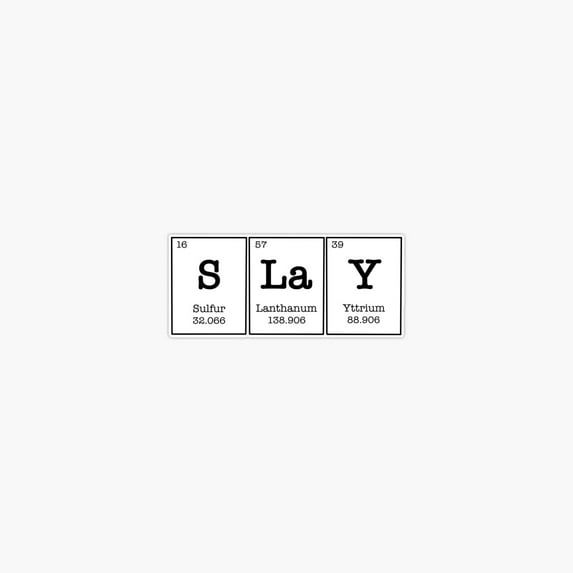 DOPASTICKER Slay Periodic Table Sticker Phone Sticker, Latop Sticker ...