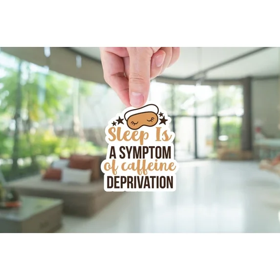 DOPASTICKER Sleep Is A Symptom Sticker Waterproof Sticker Laptop Coffee ...