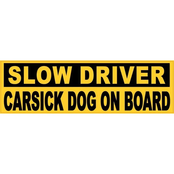 DOPASTICKER Slow Driver Carsick Dog On Board Sticker Phone Sticker ...