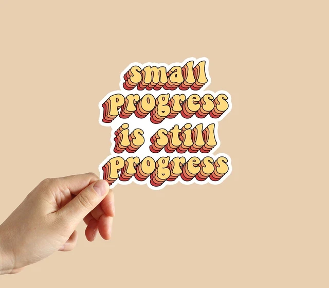 DOPASTICKER Small Progress Is Still Progress Sticker Phone Decal Water ...