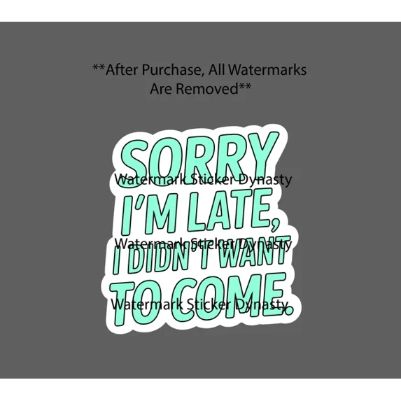 DOPASTICKER Sorry I'M Late Sticker Didn'T Want To Come Introvert ...